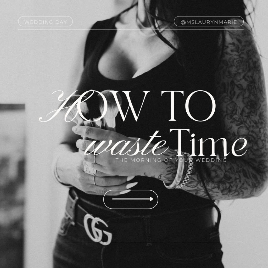 How to Waste Time - mslaurynmarie.com